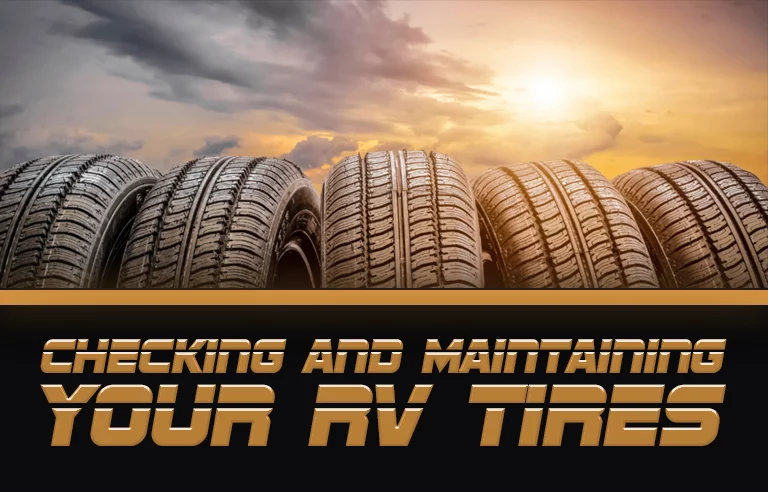 Checking & Maintaining Your RV Tires | Poulsbo RV